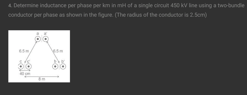 Solved Determine inductance per phase per km ﻿in mH ﻿of a | Chegg.com