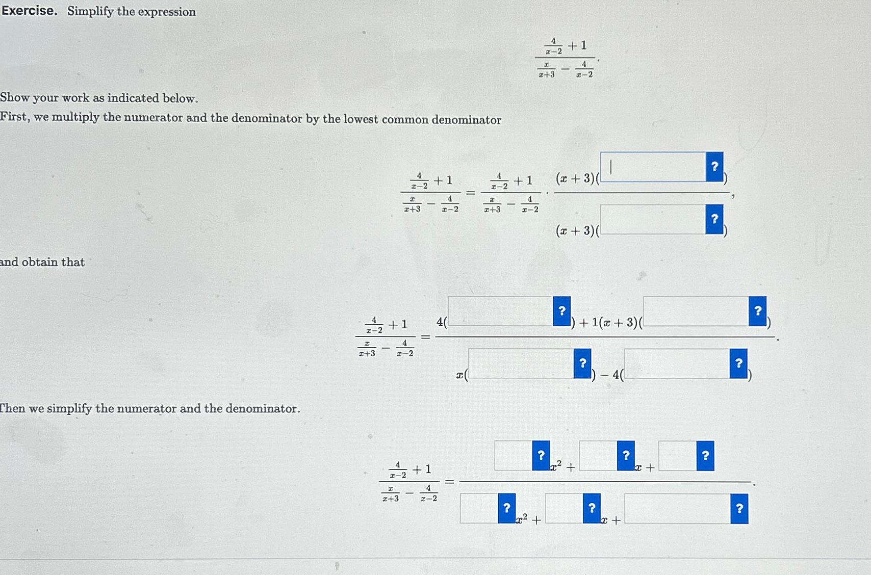 Solved Exercise. Simplify the expression4x-2+1xx+3-4x-2. | Chegg.com