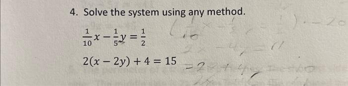 Solved 4. Solve the system using any method. | Chegg.com