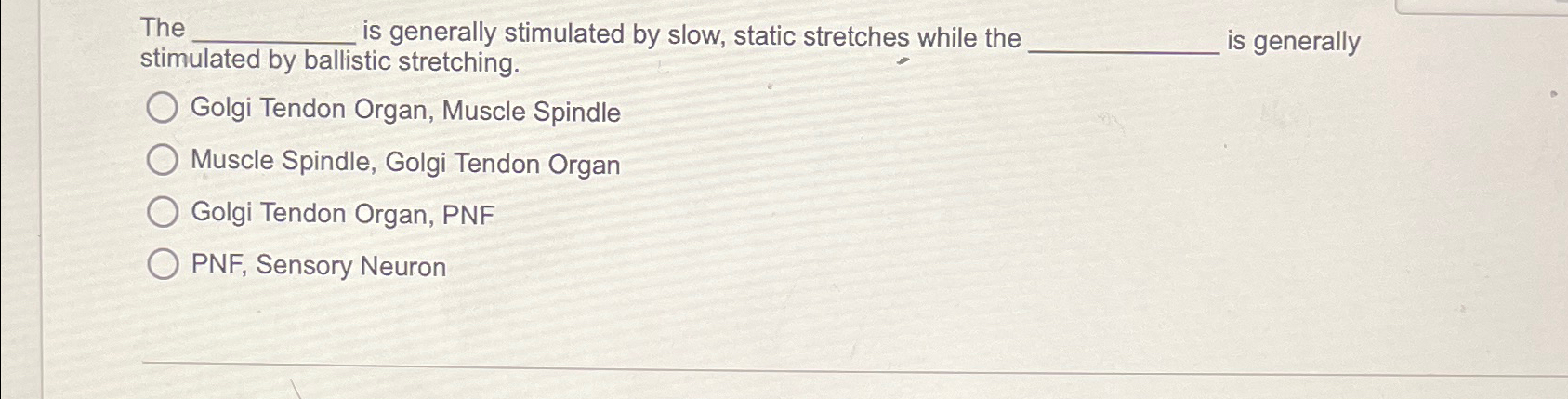 Solved The q, ﻿is generally stimulated by slow, static | Chegg.com