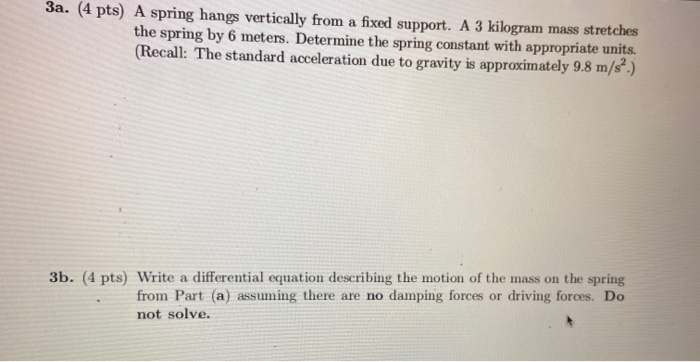 Solved 3a. (4 pts) A spring hangs vertically from a fixed | Chegg.com