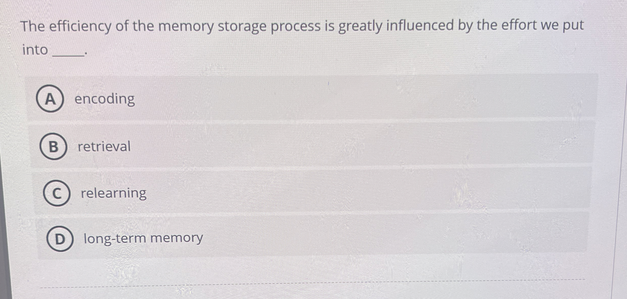 Solved The efficiency of the memory storage process is | Chegg.com