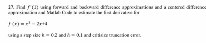 Solved 27. Find f′(1) using forward and backward difference | Chegg.com