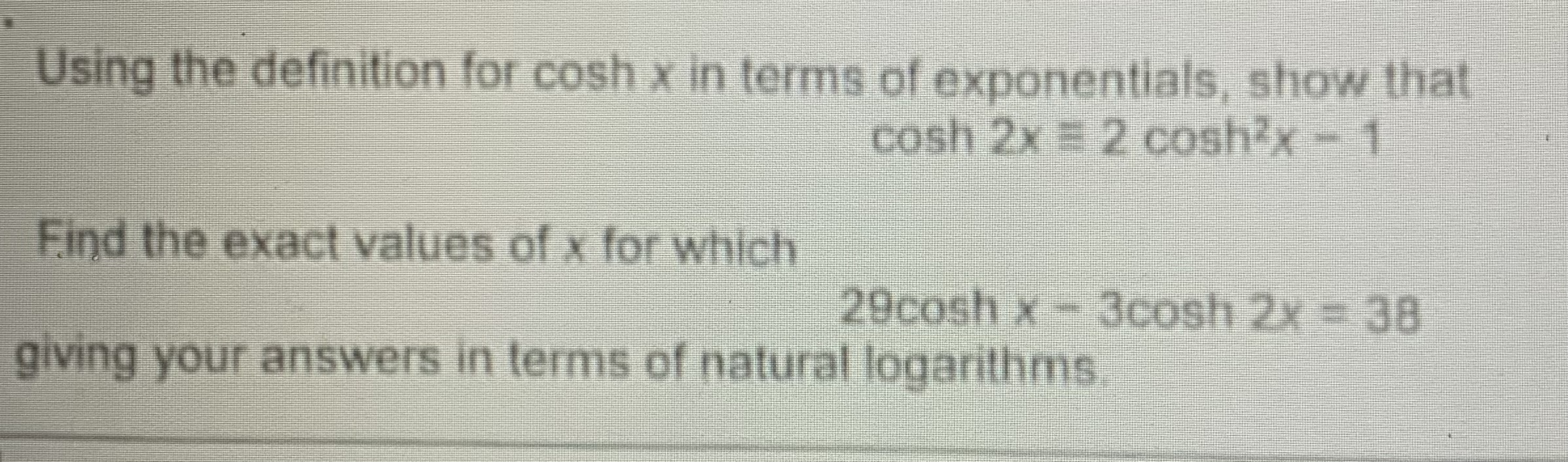 Solved Using the definition for cosh x ﻿in terms of | Chegg.com