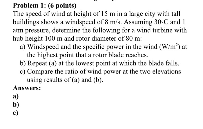 Solved Problem 1: (6 points) The speed of wind at height of | Chegg.com