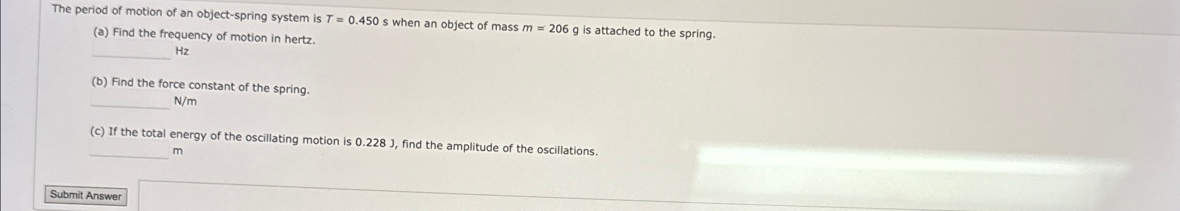 Solved The period of motion of an object-spring system is | Chegg.com