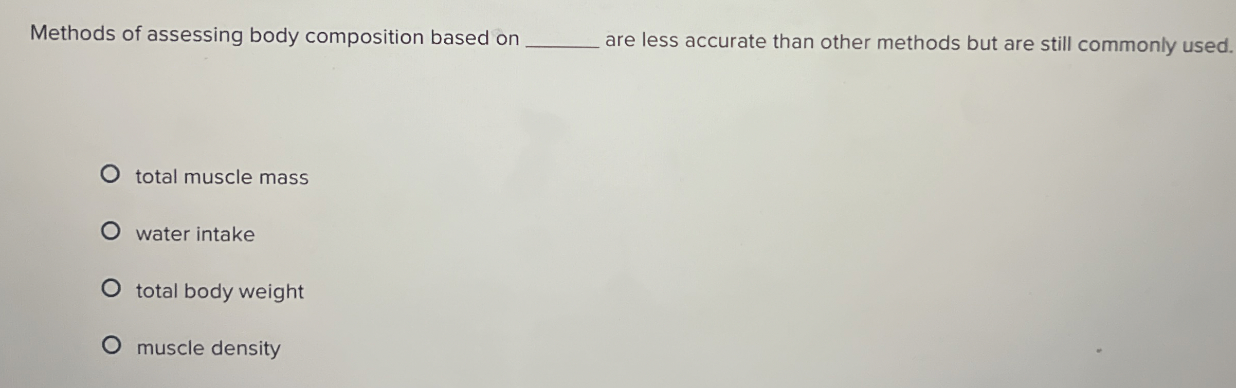 Solved Methods Of Assessing Body Composition Based Onare