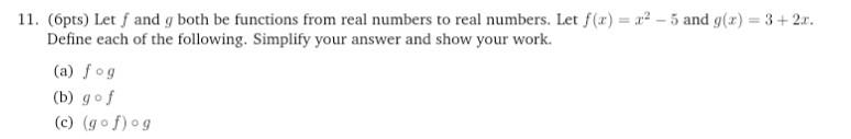 Solved 11. (6pts) Let f and g both be functions from real | Chegg.com