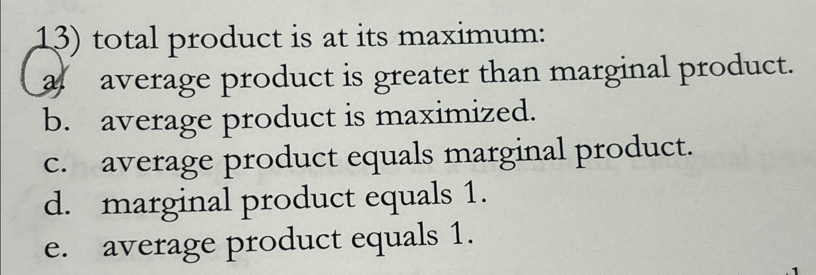 Solved total product is at its maximum:a. ﻿average product | Chegg.com