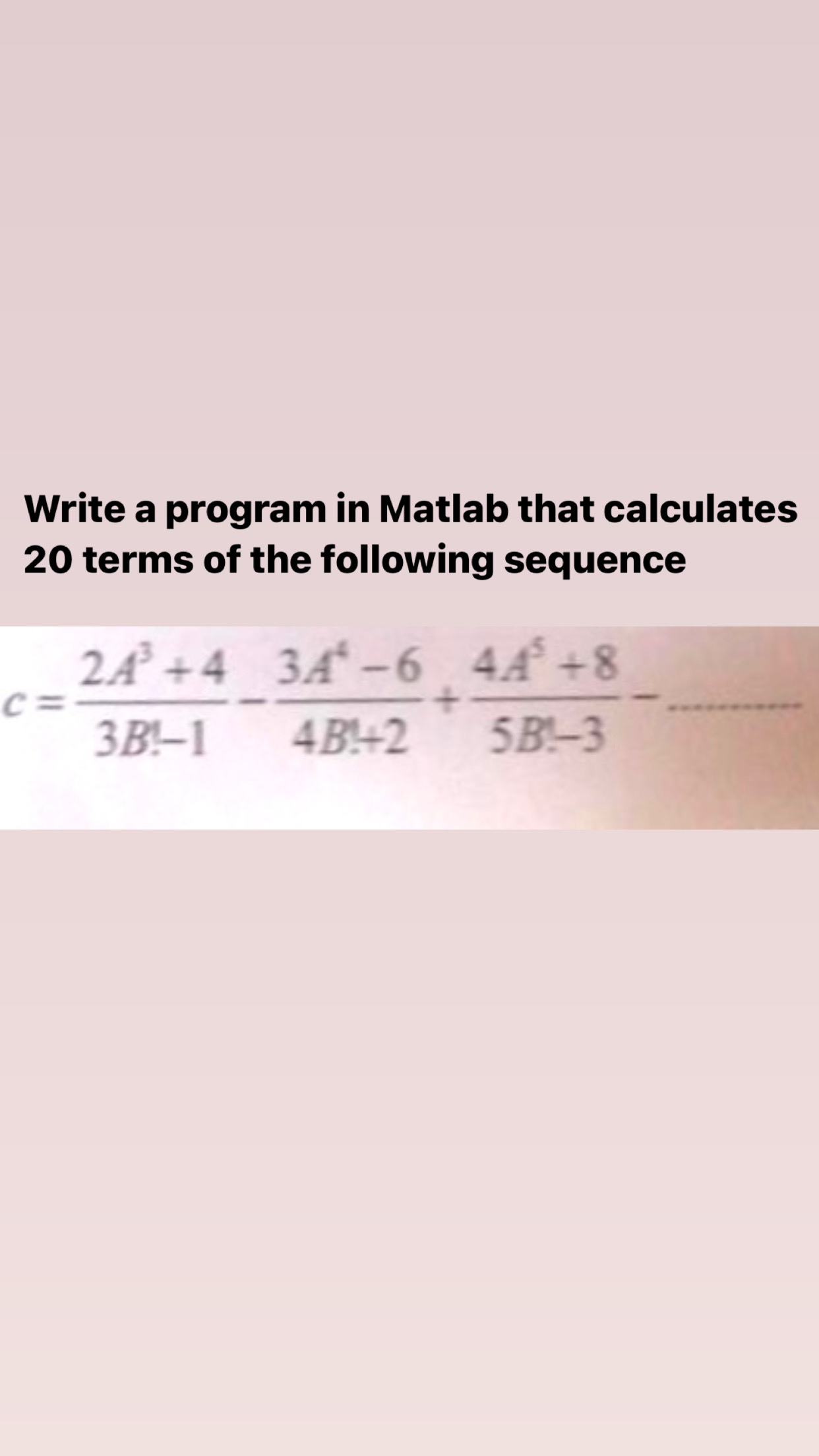 Solved Write A Program In Matlab That Calculates 20 ﻿terms