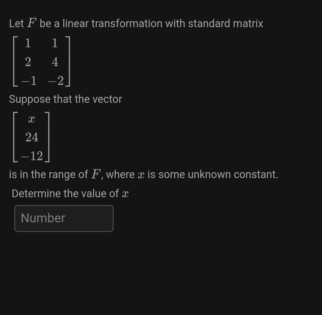 Solved Let F be a linear transformation with standard matrix | Chegg.com