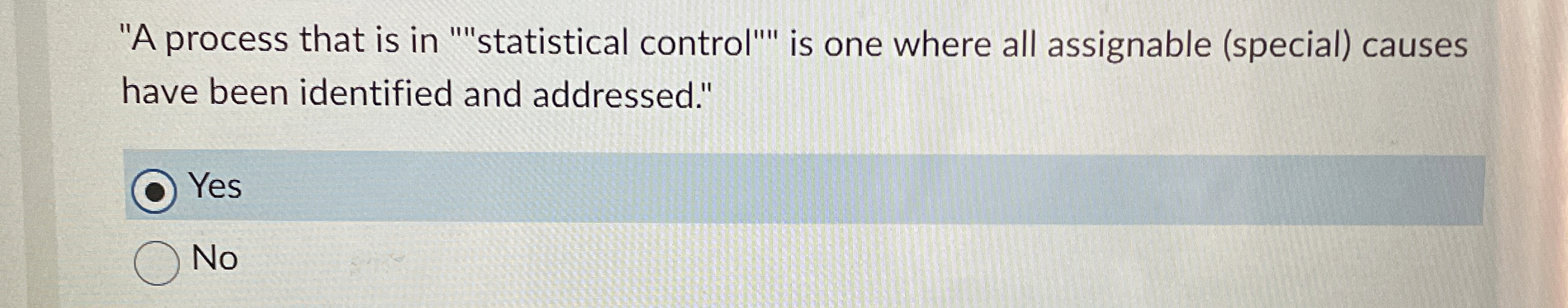 Solved "A process that is in ""statistical control"" is one | Chegg.com