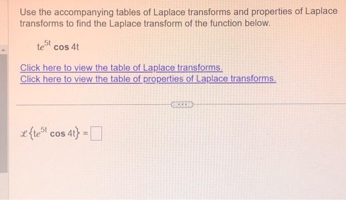 Solved Use the accompanying tables of Laplace transforms and | Chegg.com