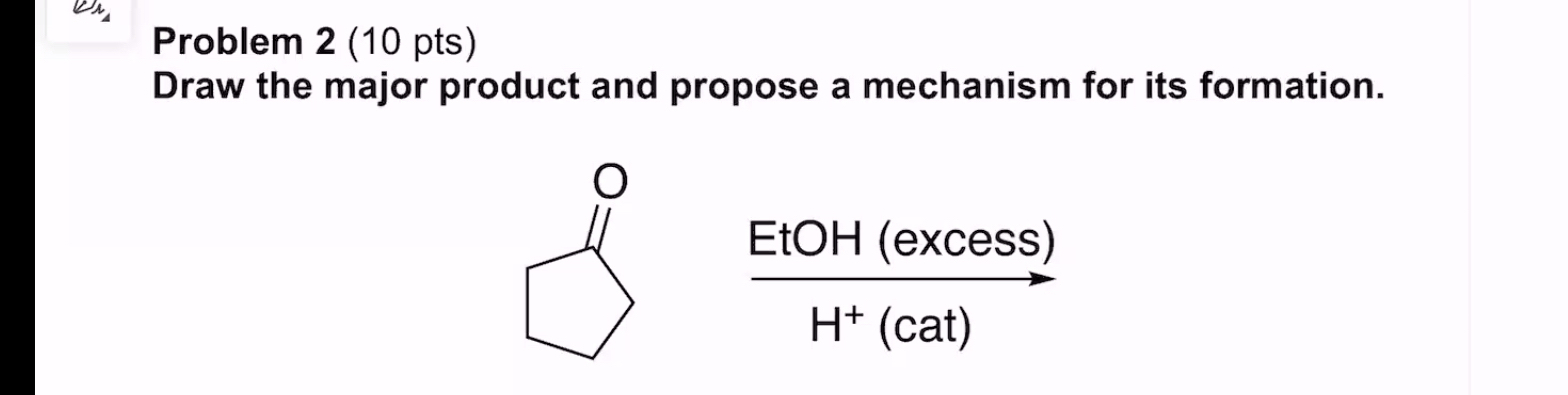 Solved Problem 2 (10 ﻿pts)Draw the major product and propose | Chegg.com