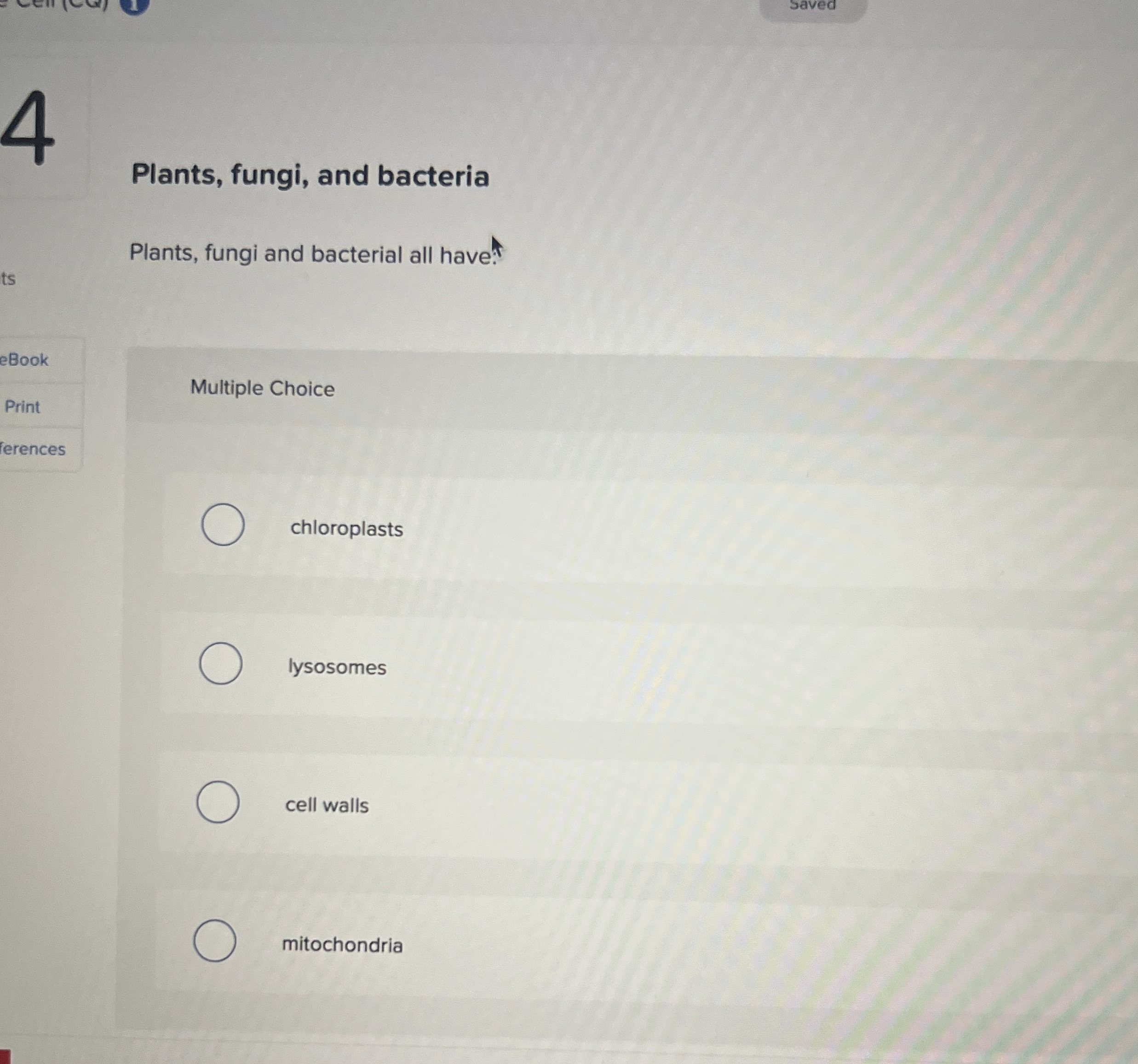 Solved SavedPlants, fungi, and bacteriaPlants, fungi and | Chegg.com