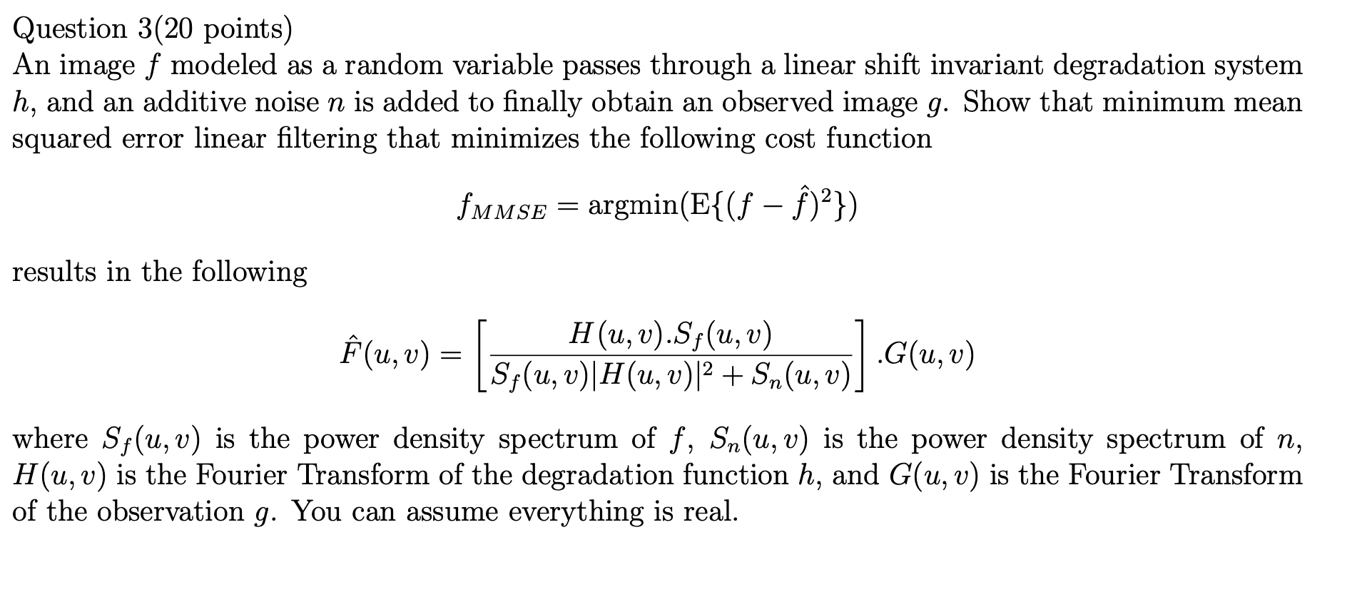 Solved Question 3 (20 points)An image f modeled as a | Chegg.com Solved Question 3 (20 points)An image f modeled as a | Chegg.com