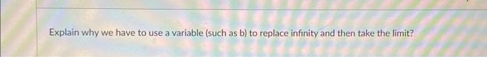 Solved Explain why we have to use a variable (such as b) to | Chegg.com