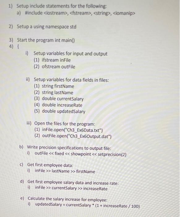 Solved 1)Setup include statements for the | Chegg.com