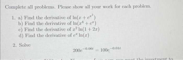 Solved Complete all problems. Please show all your work for | Chegg.com