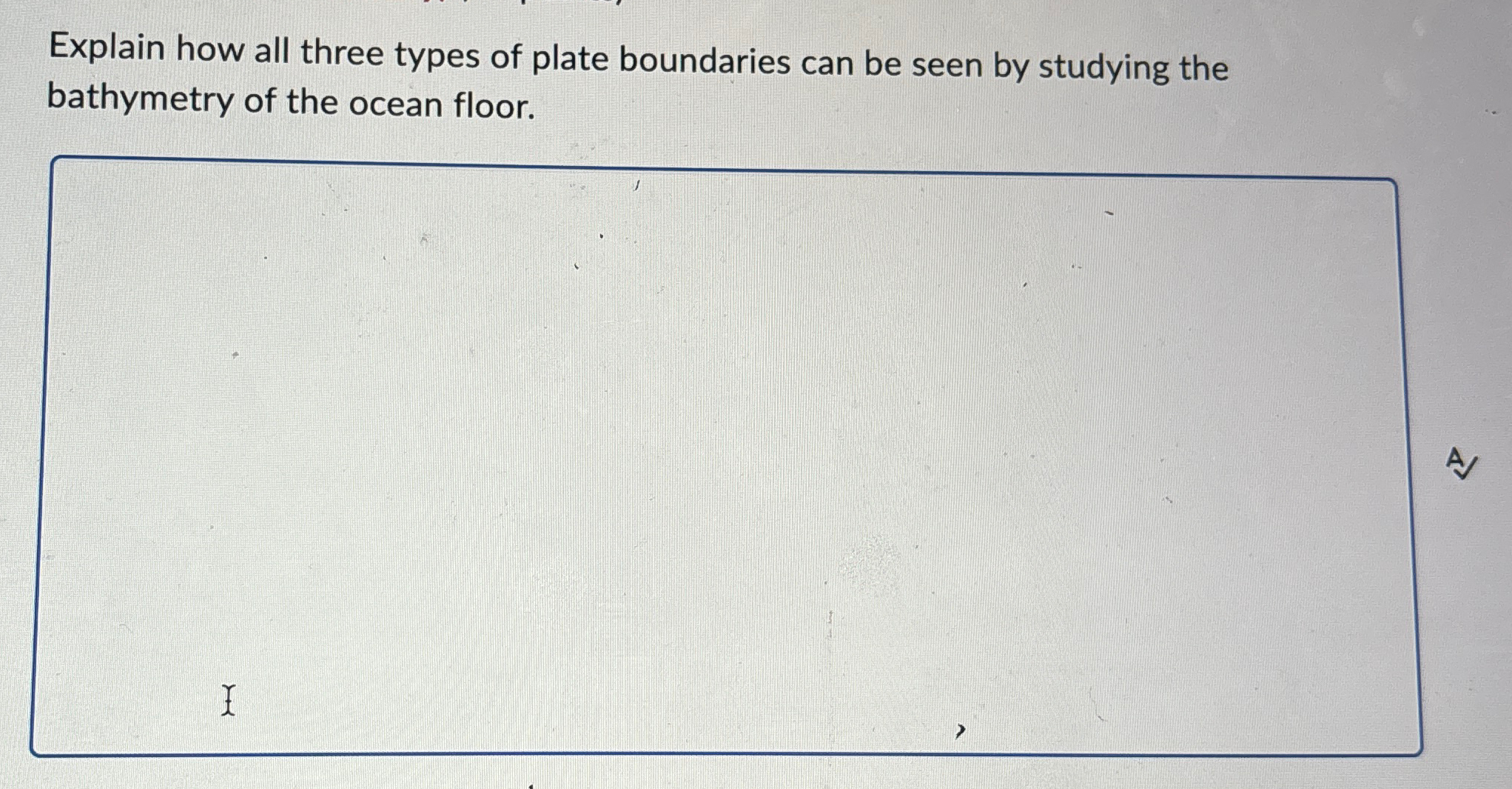 Solved Explain how all three types of plate boundaries can | Chegg.com