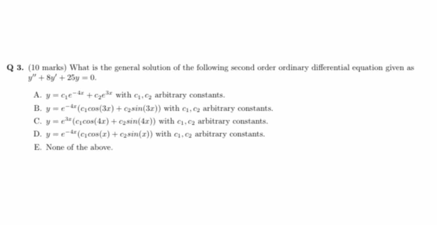 Solved Q 3. (10 ﻿marks) ﻿What is the general solution of the | Chegg.com