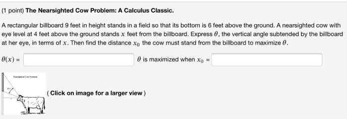 Solved (1 point) The Nearsighted Cow Problem: A Calculus | Chegg.com