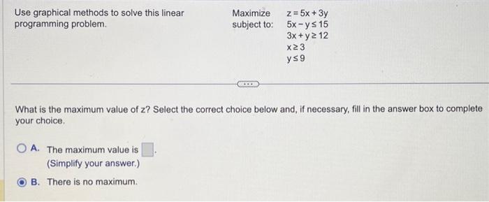 Solved Use graphical methods to solve this linear Maximize | Chegg.com