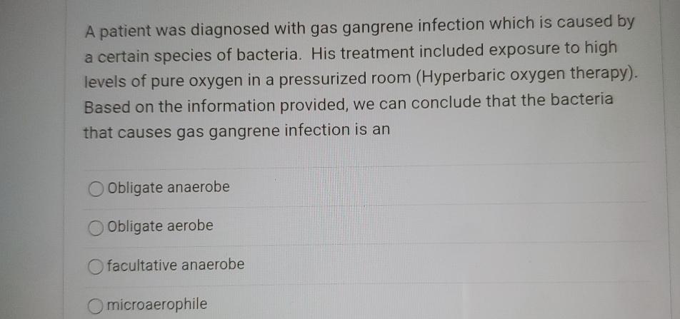 Solved A patient was diagnosed with gas gangrene infection | Chegg.com