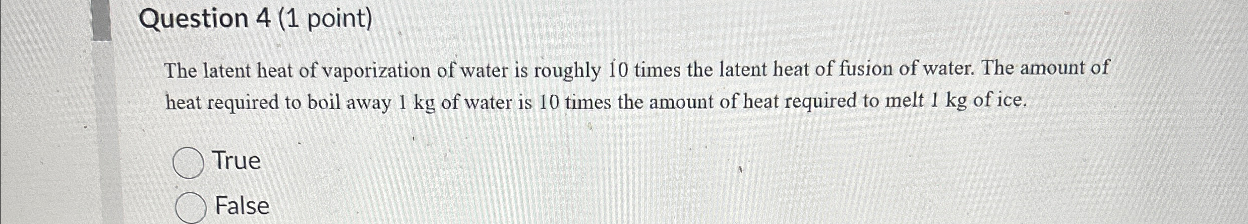 Solved Question 4 (1 ﻿point)The latent heat of vaporization | Chegg.com
