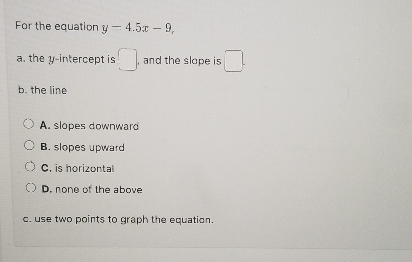 Solved Consider the linear equation y=b0+b1x. a. In the | Chegg.com