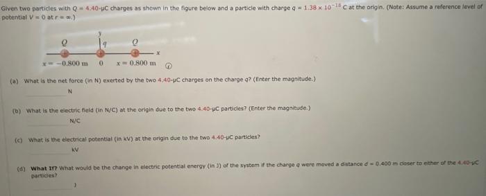 Solved Given two particles with Q 4.40-C charges as shown in | Chegg.com