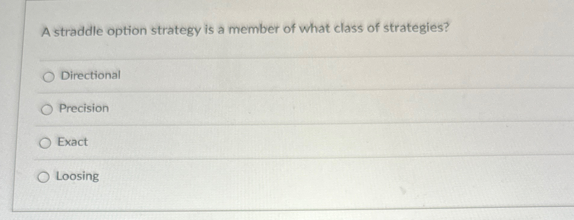 Solved A straddle option strategy is a member of what class | Chegg.com