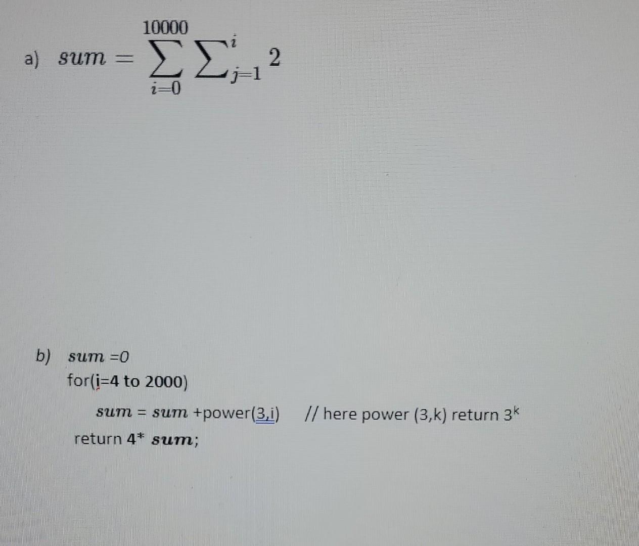 Solved sum=∑i=010000∑j=1i2 | Chegg.com