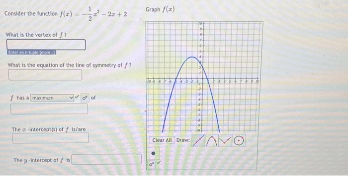 Solved Consider the function f(x)=−21x2−2x+2 Graph f(x) What | Chegg.com