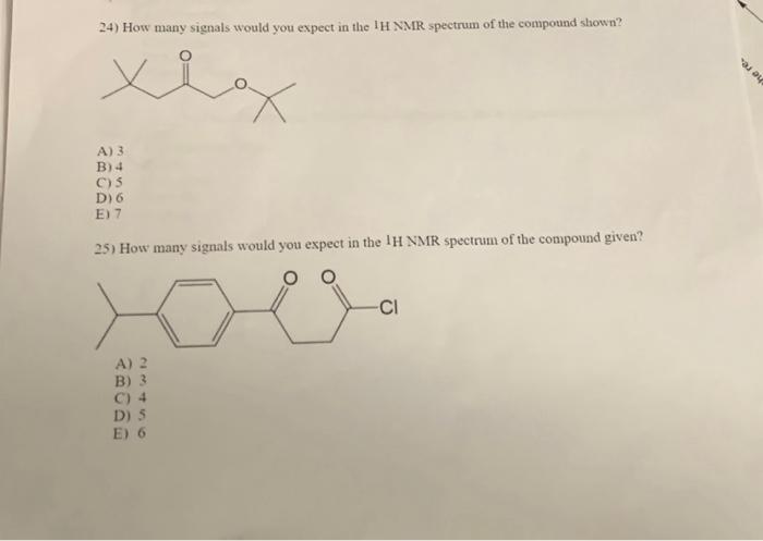 Solved 24) How many signals would you expect in the 1H NMR | Chegg.com
