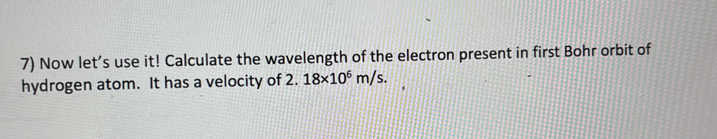 Solved Now Lets Use It ﻿calculate The Wavelength Of The