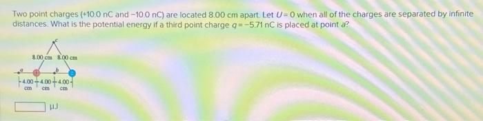Solved Two point charges (+10.0nC and −10.0nC) are located | Chegg.com