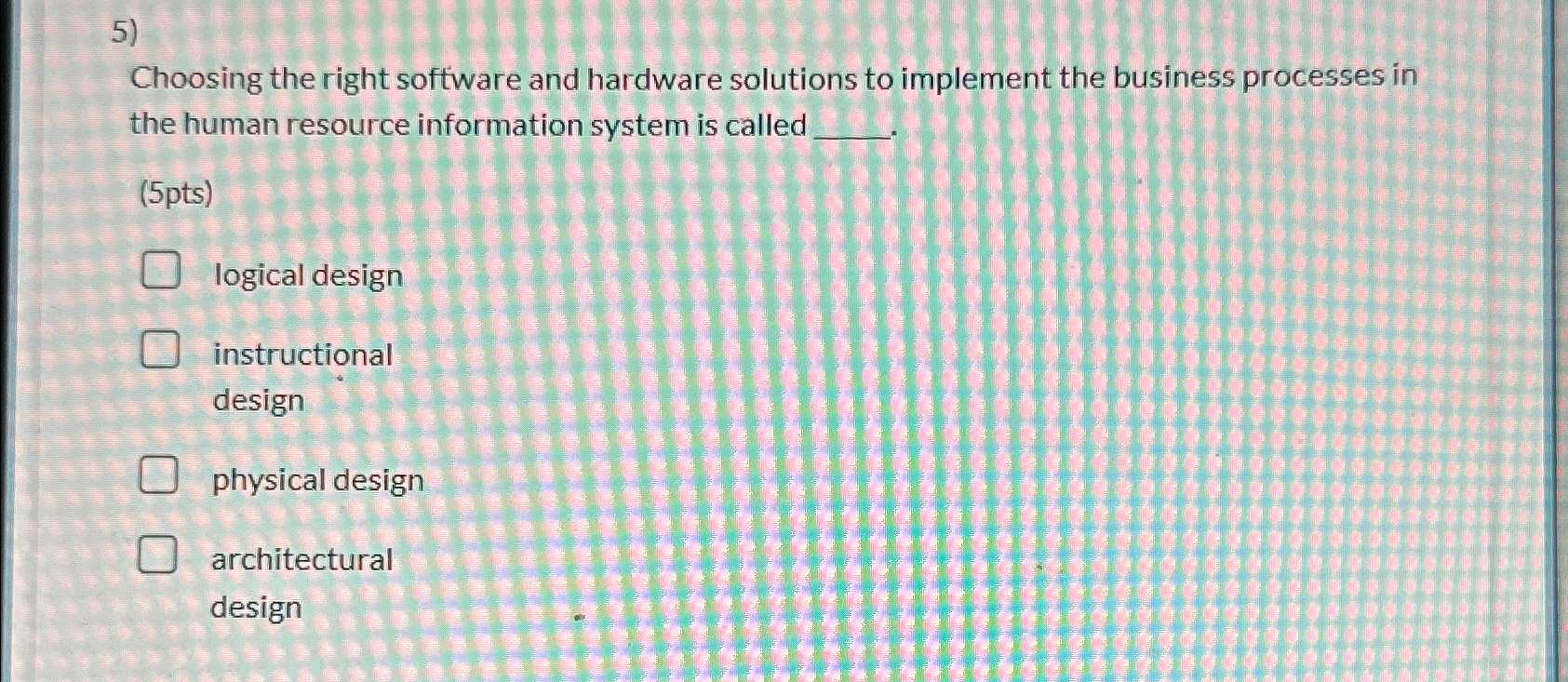 Solved Choosing the right software and hardware solutions to | Chegg.com