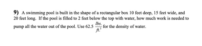 Solved 9) A swimming pool is built in the shape of a | Chegg.com