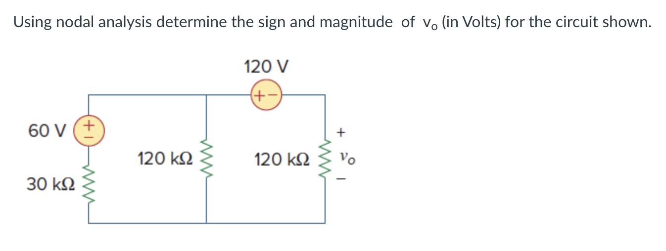 Solved Using nodal analysis determine the sign and magnitude | Chegg.com
