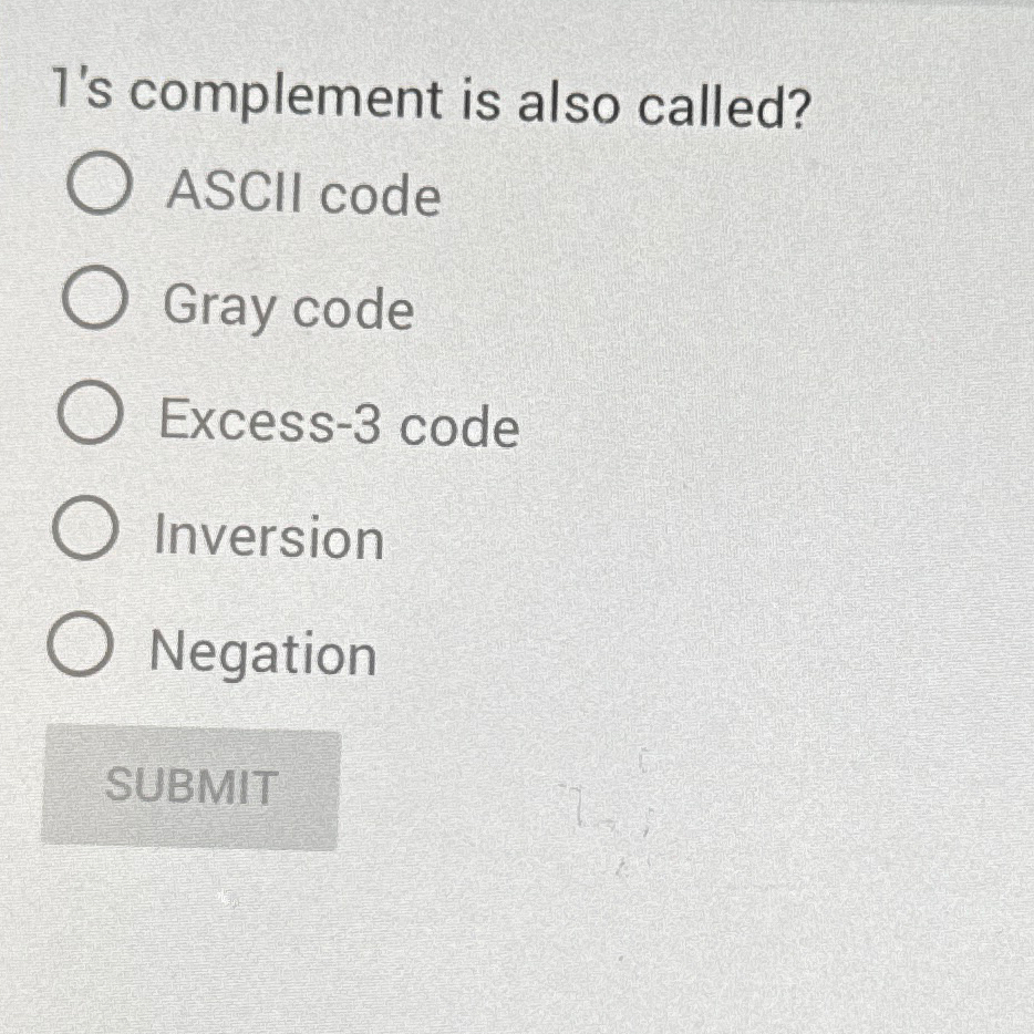 Solved I's complement is also called?ASCII codeGray | Chegg.com