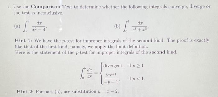 Solved 1. Use the Comparison Test to determine whether the | Chegg.com