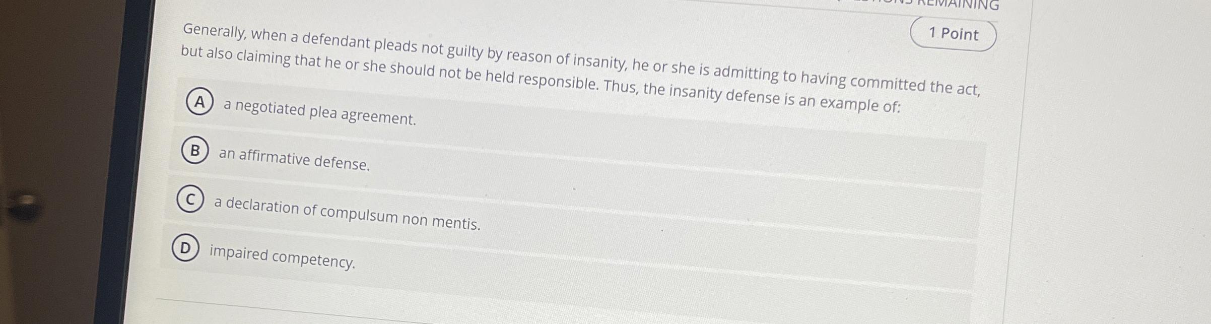Solved 1 ﻿PointGenerally, when a defendant pleads not guilty | Chegg.com