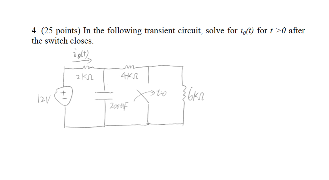Solved 4. (25 ﻿points) ﻿In the following transient circuit, | Chegg.com