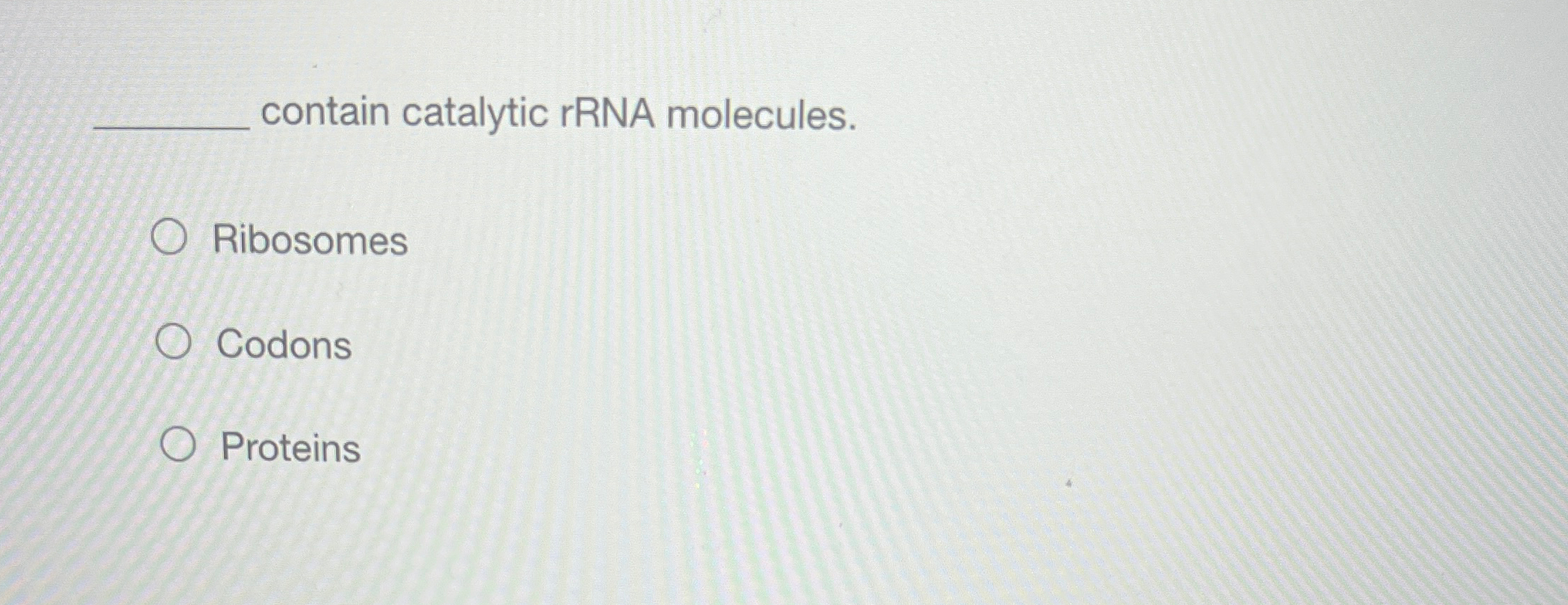 Solved contain catalytic rRNA | Chegg.com