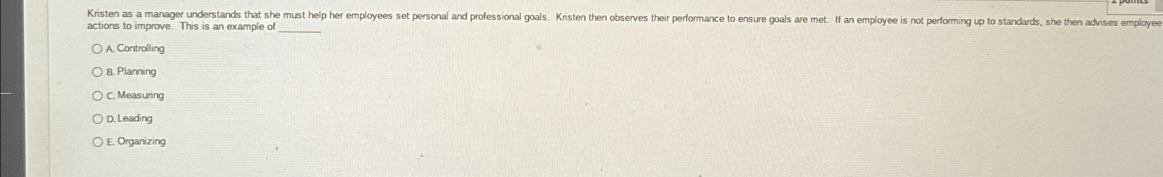 Solved actions to improve. This is an example ofA. | Chegg.com