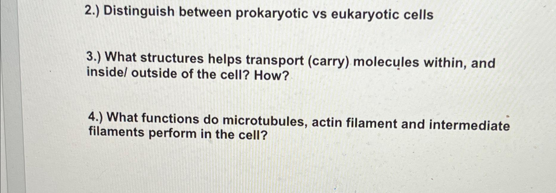 Solved 2.) ﻿Distinguish between prokaryotic vs eukaryotic | Chegg.com