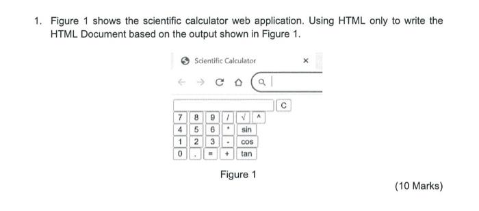 Solved 1. Figure 1 shows the scientific calculator web | Chegg.com