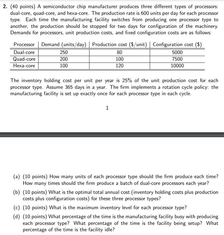 Solved 2. (40 ﻿points) ﻿A semiconductor chip manufacturer | Chegg.com