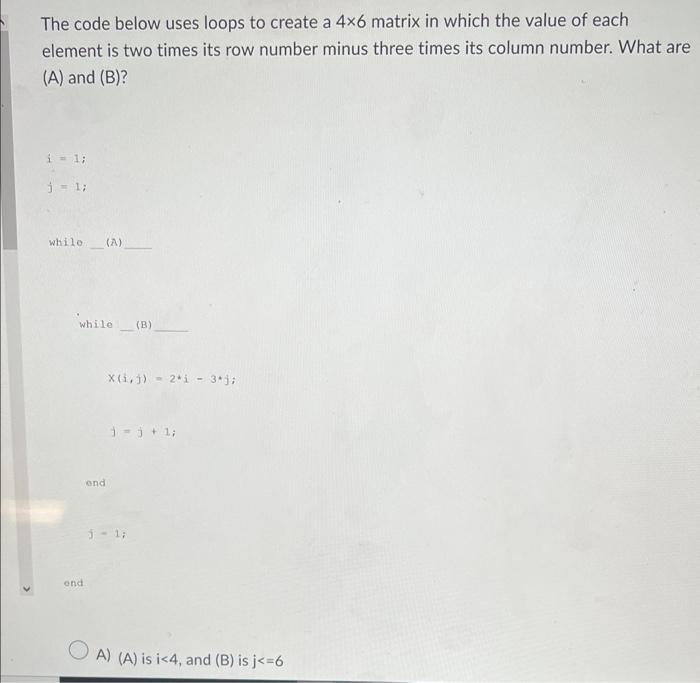 Solved The code below uses loops to create a 4x6 matrix in | Chegg.com